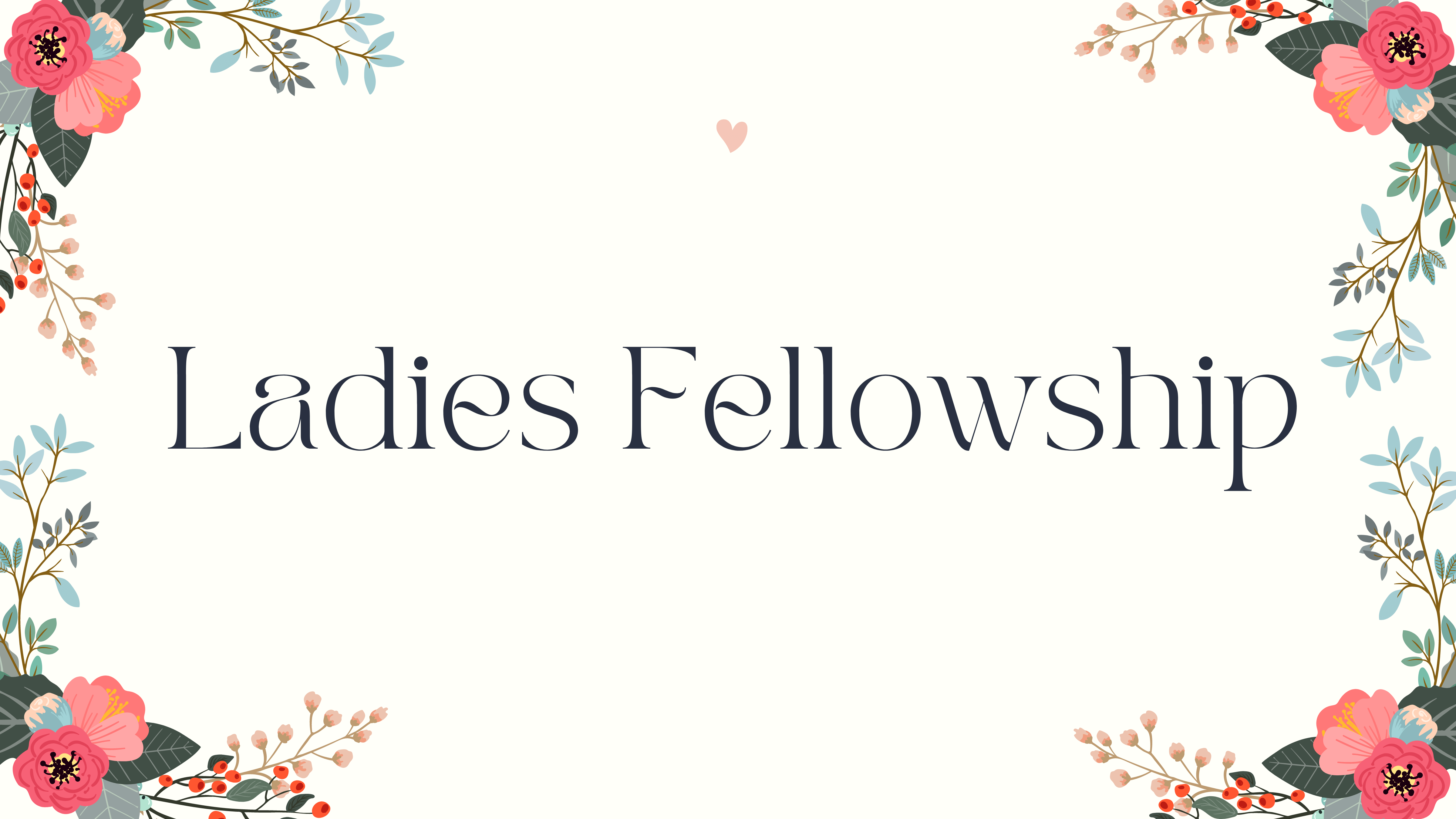 Ladies Fellowship - Liferoads Church